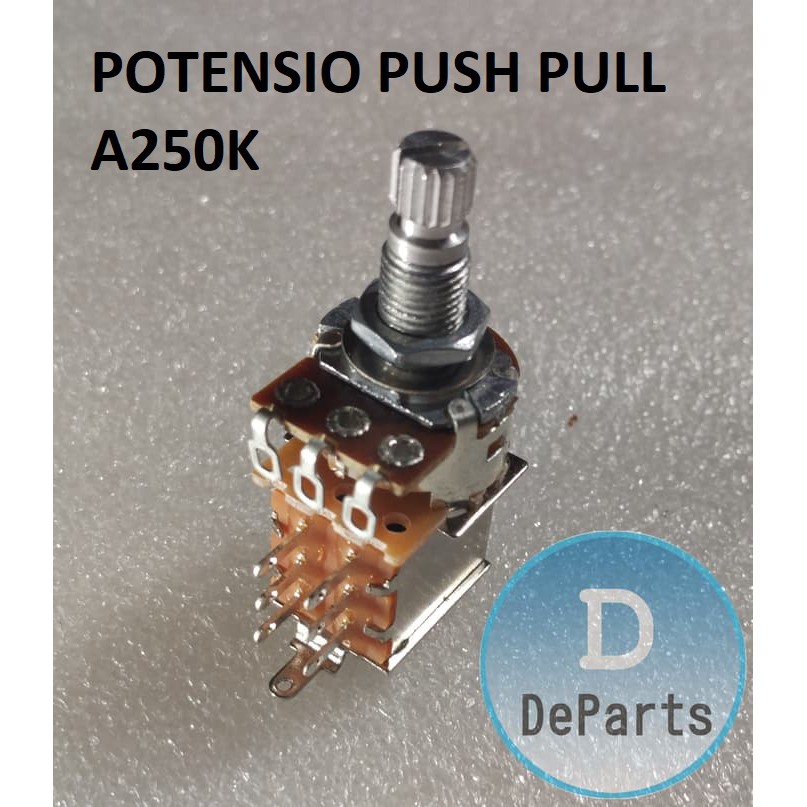 Jual Potensio Pushpull / Potentiometer Push Pull A250k | Shopee Indonesia