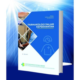 Jual Farmakologi dalam Keperawatan (modul bahan ajar cetak Keperawatan) | Shopee Indonesia