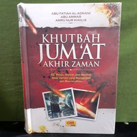 Jual BUKU KHUTBAH JUMAT AKHIR ZAMAN ABU FATIAH AL ADNANI ABU AMMAR AMRU | Shopee Indonesia