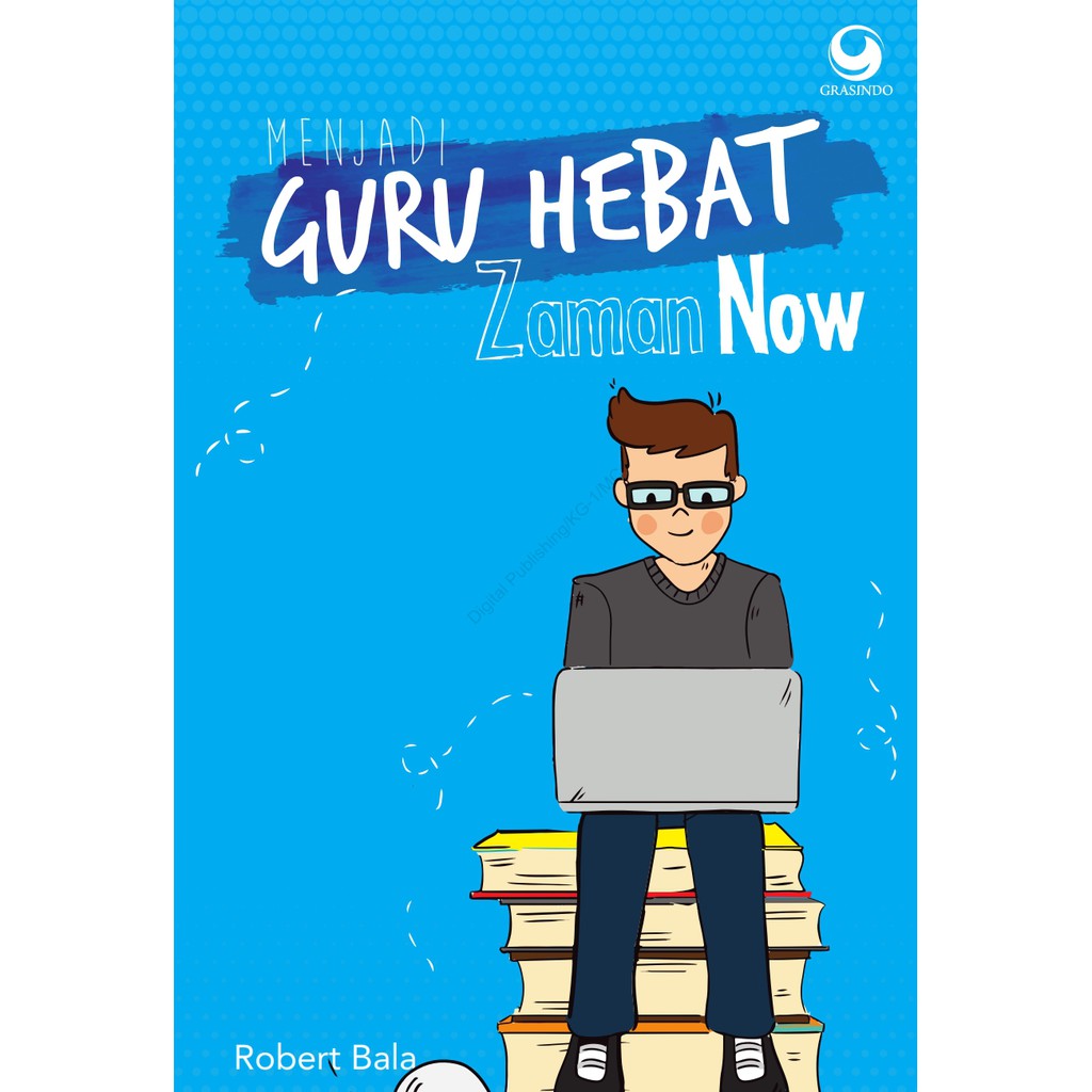 Jual BUKU > Menjadi Guru Hebat Zaman Now Robert Bala | Shopee Indonesia