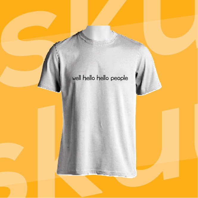Jual kaos well hello hello people | Shopee Indonesia