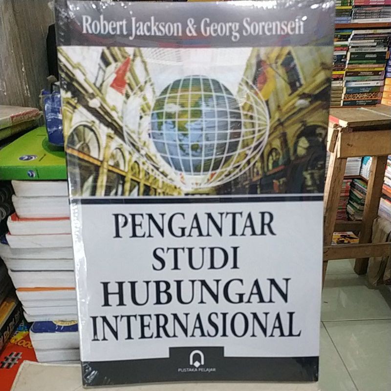 Jual buku pengantar studi hubungan internasional Robert Jackson | Shopee Indonesia