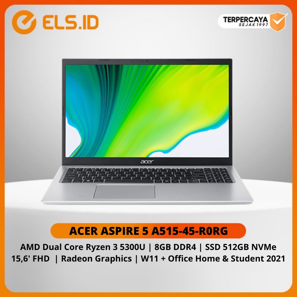 Jual Laptop Acer Aspire 5 A515-45-R0RG AMD Ryzen 3 5300U 8GB 512GB W11 ...
