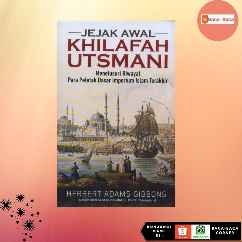 Jual JEJAK AWAL KHILAFAH UTSMANI | Shopee Indonesia Jual JEJAK AWAL KHILAFAH UTSMANI | Shopee Indonesia