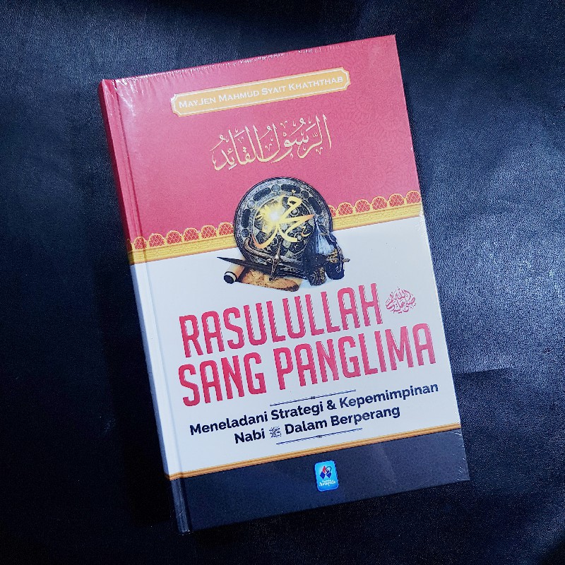 Jual Buku Rasulullah Sang Panglima HARD COVER - Mayjen Mahmud Syait ...