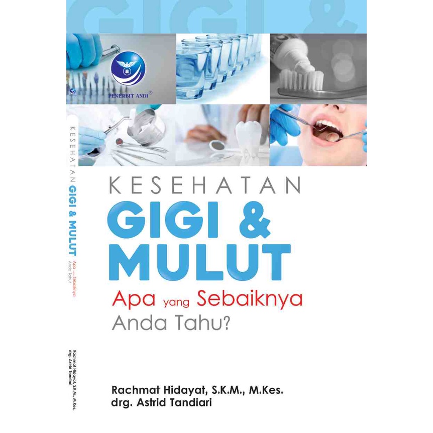 Jual BUKU Kesehatan Gigi dan Mulut, Apa yang Sebaiknya Anda Tahu ... Jual BUKU Kesehatan Gigi dan Mulut, Apa yang Sebaiknya Anda Tahu ...