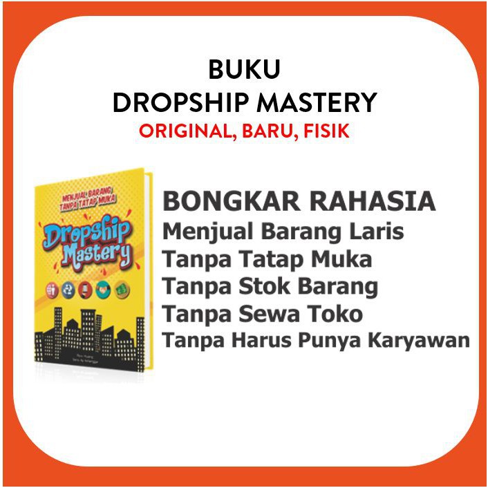 Jual Buku DROPSHIP MASTERY Asli | Jualan Laris Tanpa Stok dan Tatap Muka | Beserta Bonus 3 Ebook ...