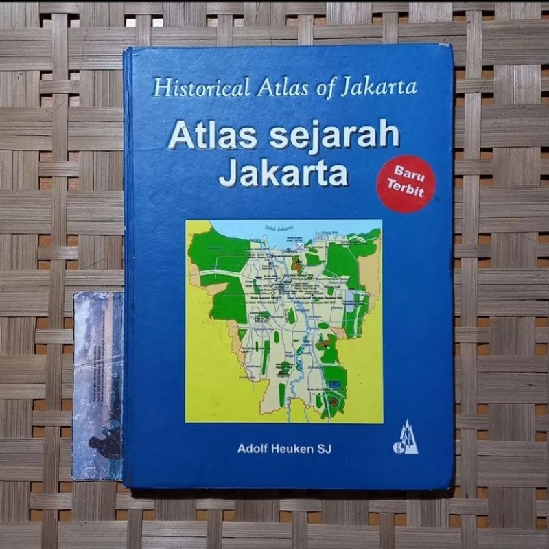 Jual Buku Historical Atlas of Jakarta - Atlas Sejarah Jakarta - Adolf ...
