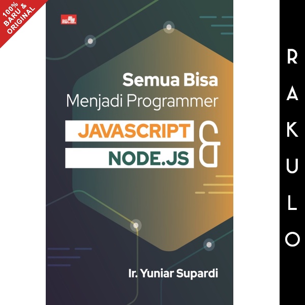 Jual Buku Semua Bisa Menjadi Programmer JavaScript & Node.js | Shopee ... Jual Buku Semua Bisa Menjadi Programmer JavaScript & Node.js | Shopee ...