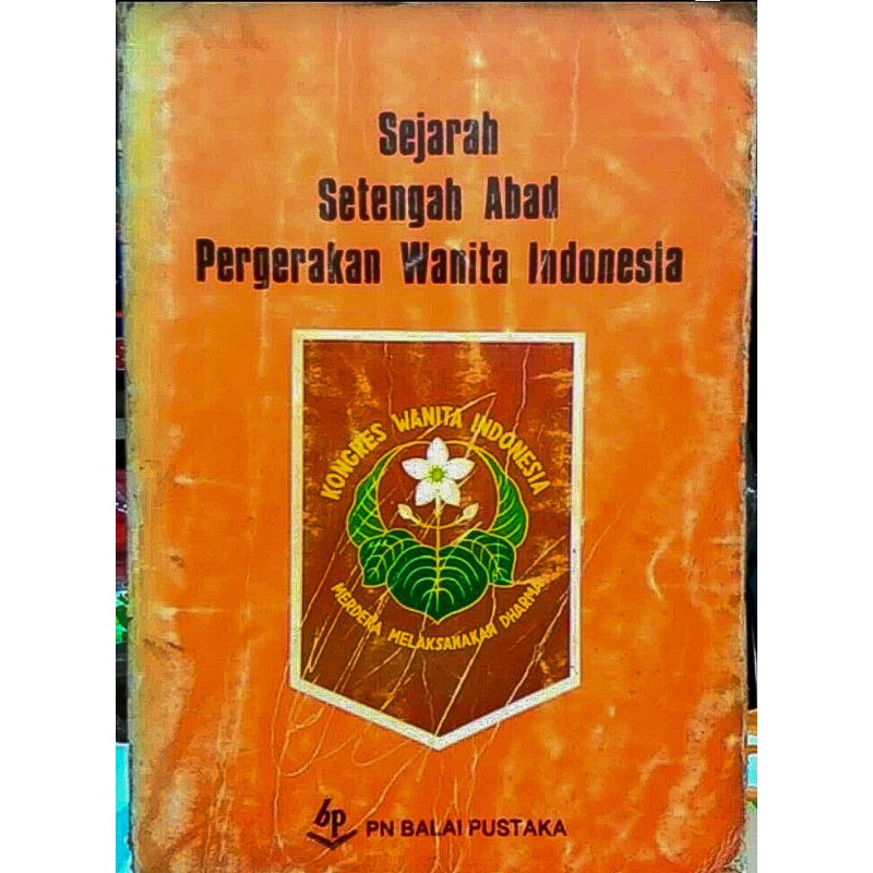 Jual SEJARAH SETENGAH ABAD PERGERAKAN WANITA INDONESIA. 1928 - 1978 ...