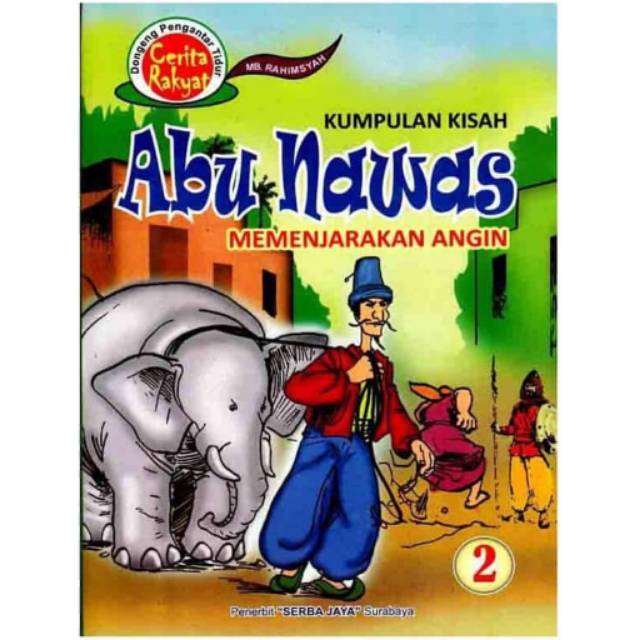 Jual Buku Dongeng Kumpulan Kisah Abu nawas Memenjarakan Angin Serba ... Jual Buku Dongeng Kumpulan Kisah Abu nawas Memenjarakan Angin Serba ...