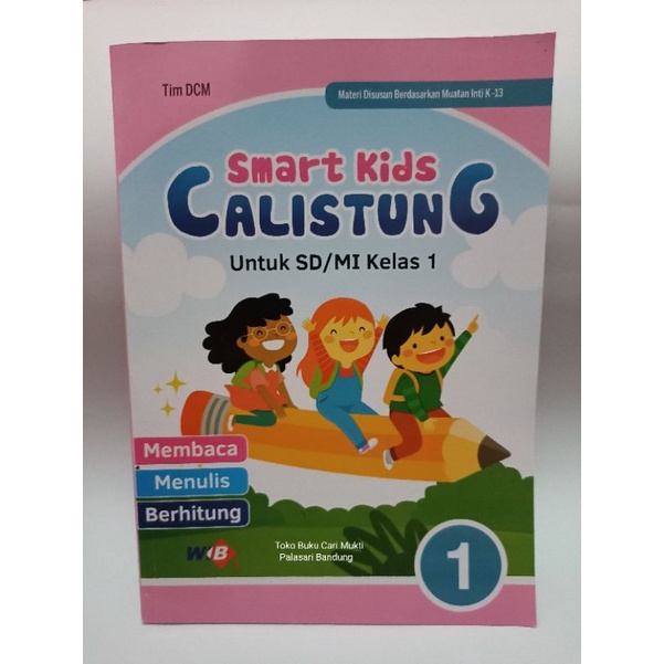 Jual Buku Smart Calistung Untuk SD/MI Kelas 1 Materi Disusun ...