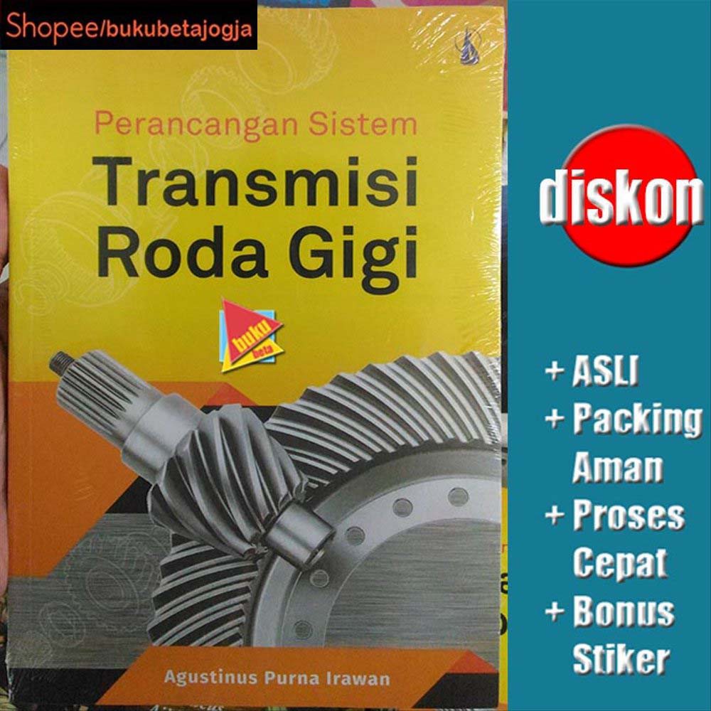 Jual Perancangan Sistem Transmisi Roda Gigi - Agustinus Purna Irawan ...
