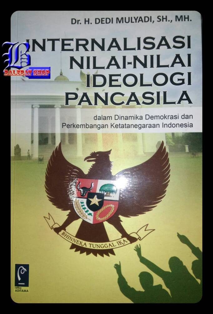 Jual Buku Internalisasi Nilai - Nilai Ideologi Pancasila dalam Dinamika ... Jual Buku Internalisasi Nilai - Nilai Ideologi Pancasila dalam Dinamika ...