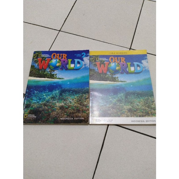 Jual Buku National Geographic OUR WORLD Level 2 Indonesia Edition ( Student book , Workbook ...