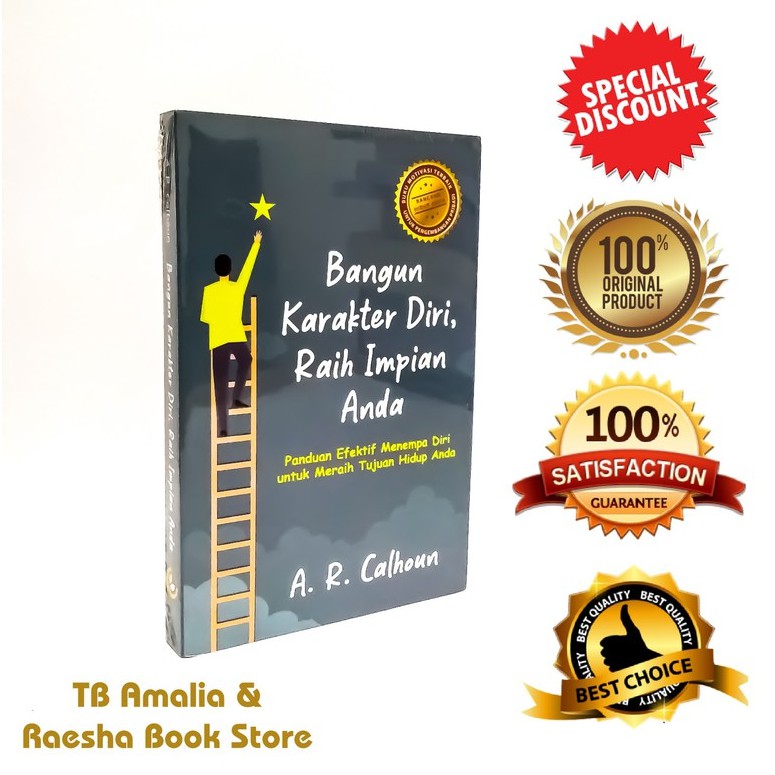 Jual Buku Bangun Karakter Diri Raih Impian Anda - A R Calhoun | Shopee ...