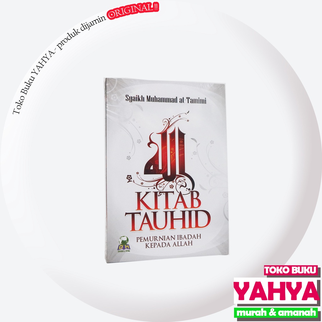 Jual Kitab Tauhid Syaikh Muhammad at-Tamimi - Penerbit Darul Haq DH | Shopee Indonesia