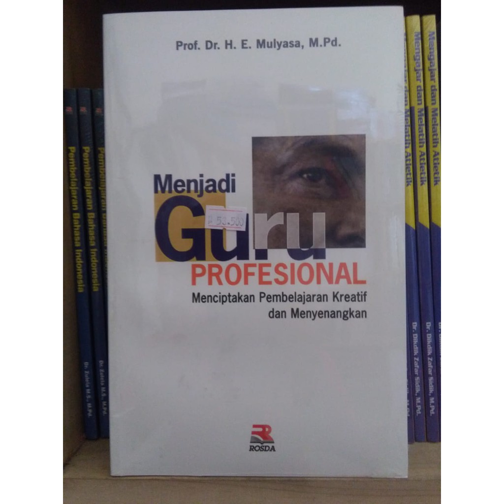 Jual Menjadi Guru Profesional - H E Mulyasa | Shopee Indonesia