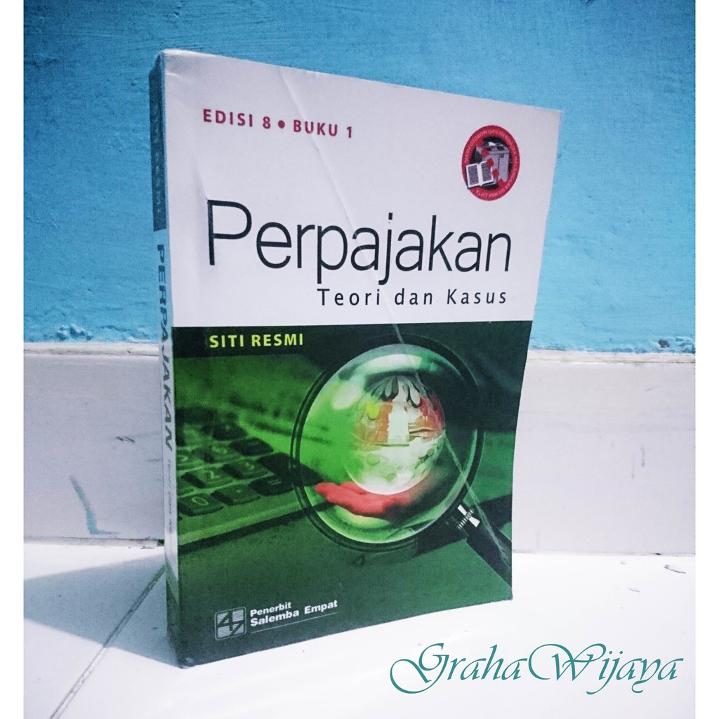 Jual Perpajakan Teori dan Kasus Edisi 8 Buku 1 - Siti Resmi | Shopee Indonesia