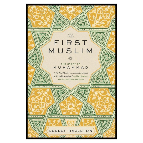 Jual The First Muslim: The Story of Muhammad - 9781594632303 - Buku Ori ...