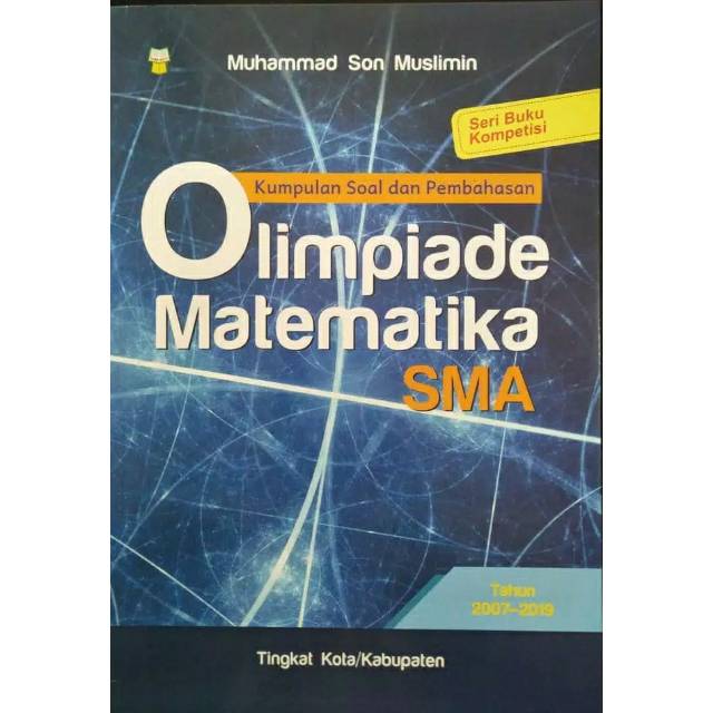 Jual BUKU OSN-KUMPULAN SOAL DAN PEMBAHASAN OLIMPIADE-OSN MATEMATIKA SMA | Shopee Indonesia