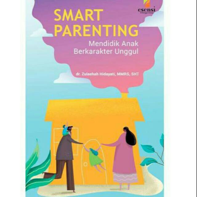 Jual BUKU ERLANGGA SMART PARENTING: MENDIDIK ANAK BERKARAKTER UNGGUL /3081730020 | Shopee Indonesia