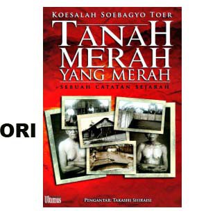 Jual Buku Ori - TANAH MERAH YANG MERAH - Sebuah Catatan Sejarah Oleh ...