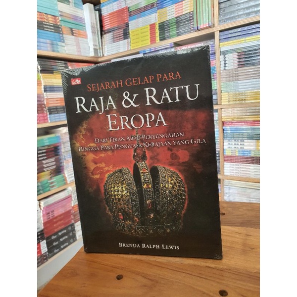 Jual Buku | Novel | Sejarah gelap para raja & ratu eropa | brenda ralph ...