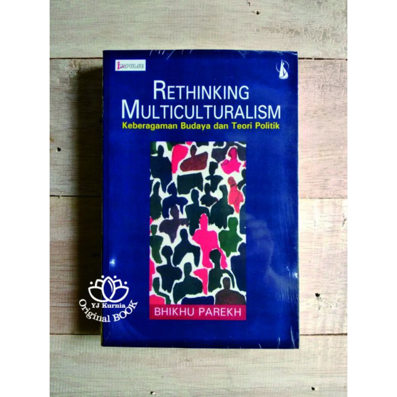 Jual RETHINKING MULTICULTURALISM, Keberagaman Budaya dan Teori Politik ... Jual RETHINKING MULTICULTURALISM, Keberagaman Budaya dan Teori Politik ...