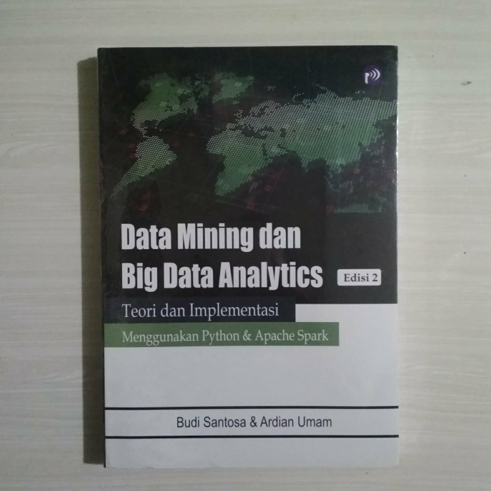 Jual BUKU DATA MINING DAN BIG DATA ANALYTICS MENGGUNAKAN PYTHON ... Jual BUKU DATA MINING DAN BIG DATA ANALYTICS MENGGUNAKAN PYTHON ...