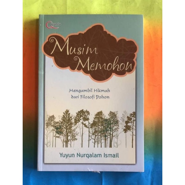 Jual Buku Musim Memohon Mengambil Hikmah dari Filosofi Pohon | Shopee ...