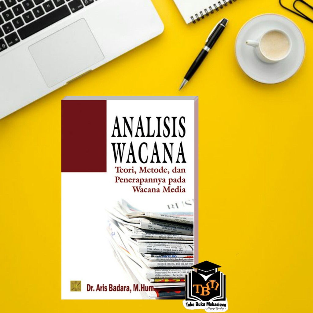 Jual ANALISIS WACANA. TEORI, METODE DAN PENERAPANNYA PADA WACANA MEDIA ...