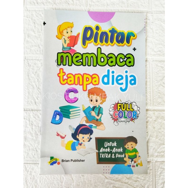 Jual Buku Pintar Membaca Tanpa Dieja Brian Publisher | Shopee Indonesia
