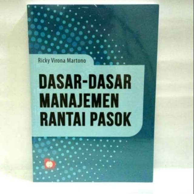 Jual DASAR-DASAR MANAJEMEN RANTAI PASOK | Shopee Indonesia Jual DASAR-DASAR MANAJEMEN RANTAI PASOK | Shopee Indonesia