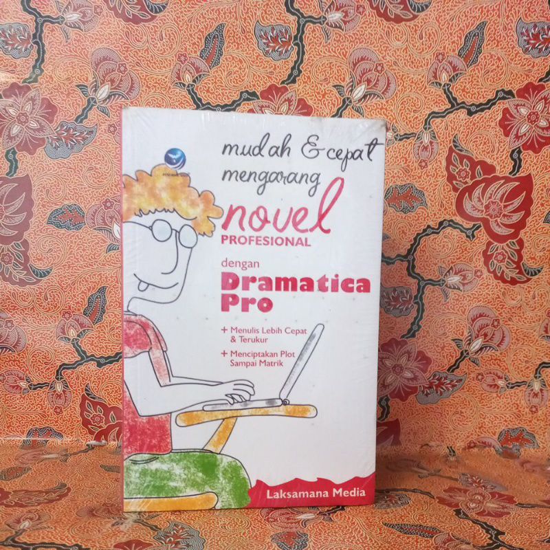 Jual Buku Komputer - Mudah & Cepat Mengarang Novel Profesional dengan ...