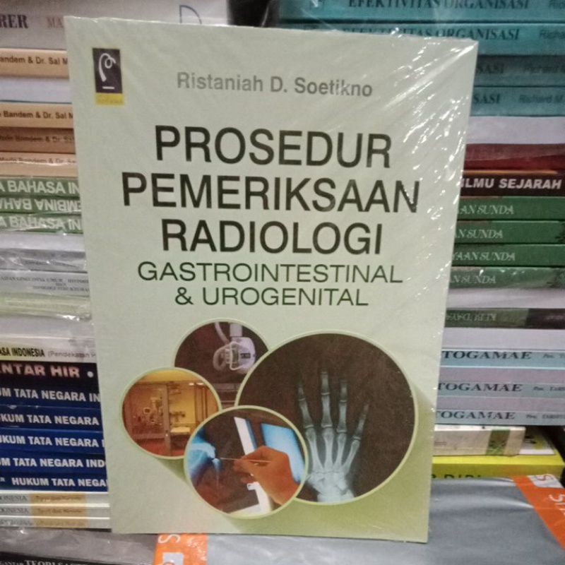 Jual Prosedur Pemeriksaan Radiologi Ristaniah D.Soetikno | Shopee Indonesia