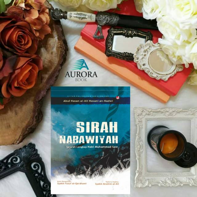 Jual BUKU SIRAH NABAWIYAH - ABU HASAN ALI AL-HASANI AN-NADWI - ORIGINAL ...