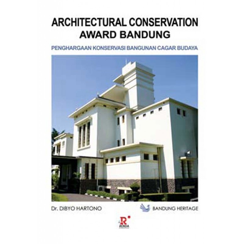 Jual Buku Architectural Conservation Award Bandung Dibyo Hartono ...