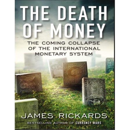 Jual The Death of Money: The Coming Collapse of the International ...