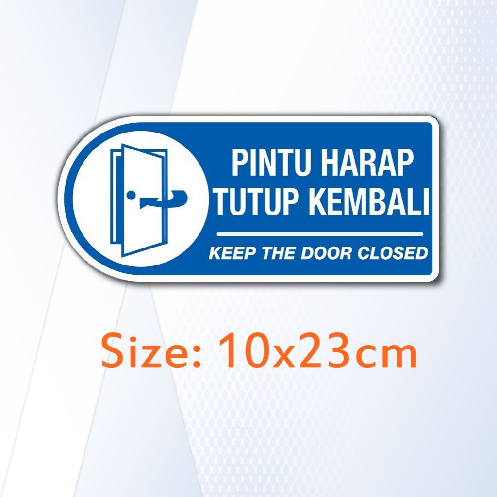 Jual Signage Rambu Pintu Harap Tutup Kembali Keep Door Closed Sign PVC Tebal 5mm | Shopee Indonesia