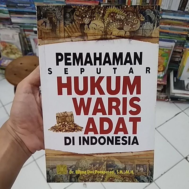 Jual Pemahaman Seputar Hukum Waris Adat Di Indonesia | Shopee Indonesia