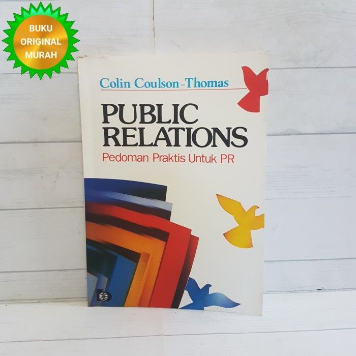Jual ORIGINAL Public Relations Pedoman Praktis Untuk PR Colin Coulson Thoma | Shopee Indonesia