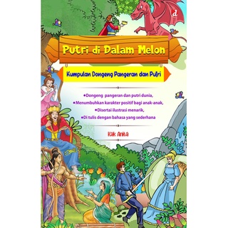 Jual Buku Putri di Dalam Melon, Kumpulan Dongeng Pangeran dan Putri - Kak Anita - DIVA Press ...