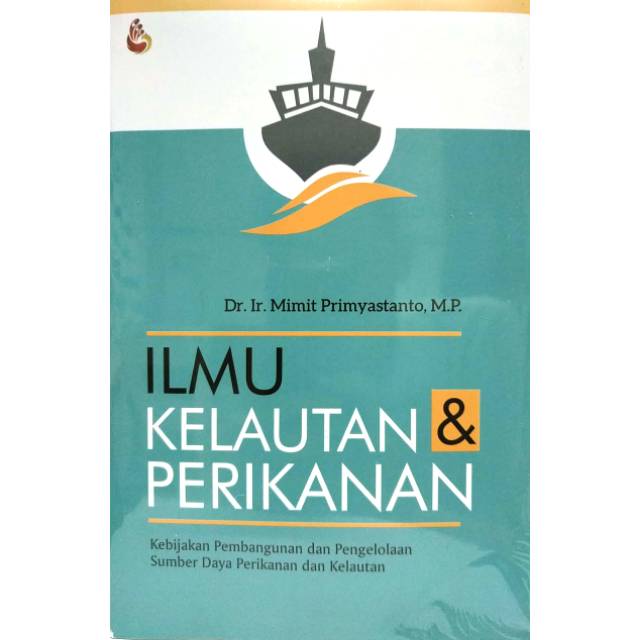 Jual ILMU KELAUTAN DAN PERIKANAN Kebijakan Pembangunan dan Pengelolaan ... Jual ILMU KELAUTAN DAN PERIKANAN Kebijakan Pembangunan dan Pengelolaan ...