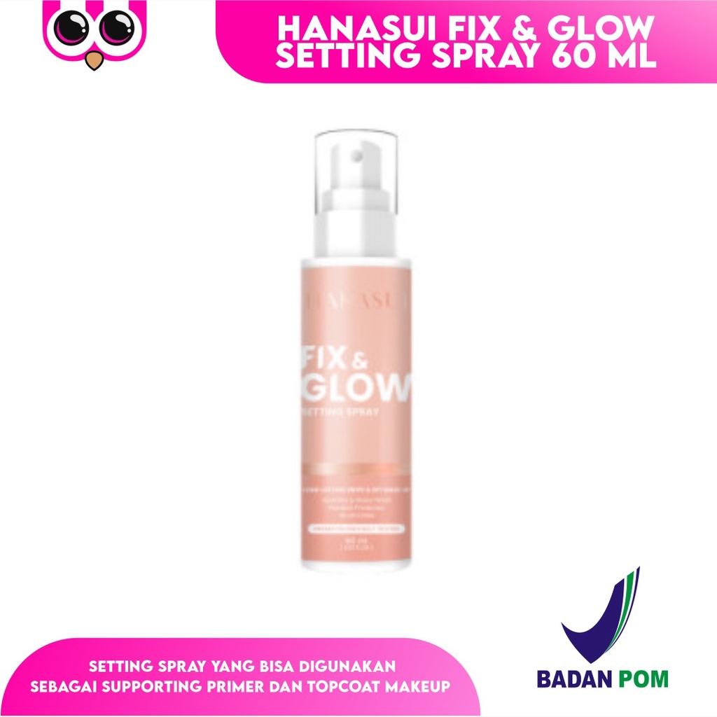 Jual [ SPRAY ] HANASUI FIX & GLOW SETTING SPRAY 60 ML / SPRAY WAJAH ...
