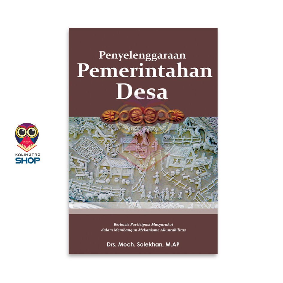 Jual Buku Penyelenggaraan Pemerintahan Desa Berbasis Partisipasi Masyarakat - Drs. Moch ...