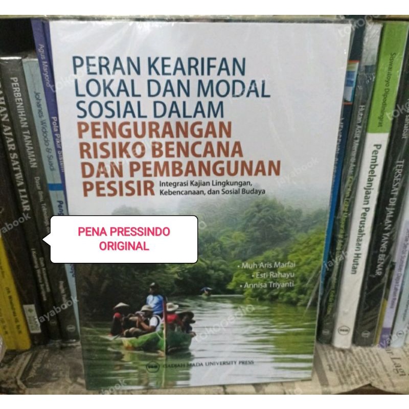 Jual PERAN KEARIFAN LOKAL DAN MODAL SOSIAL DALAM PENGURANGAN RISIKO BENCANA DAN PEMBANGUNAN ...