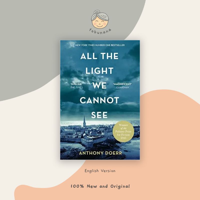 Jual Buku Import All the Light We Cannot See (Original English Version ...