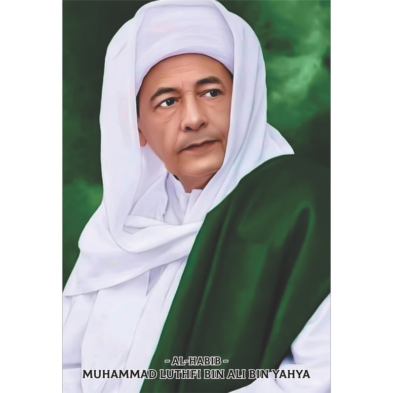 Jual POSTER UKURAN A3+ GAMBAR HABIB LUTFI BIN ALI BIN YAHYA BAHAN ART ...