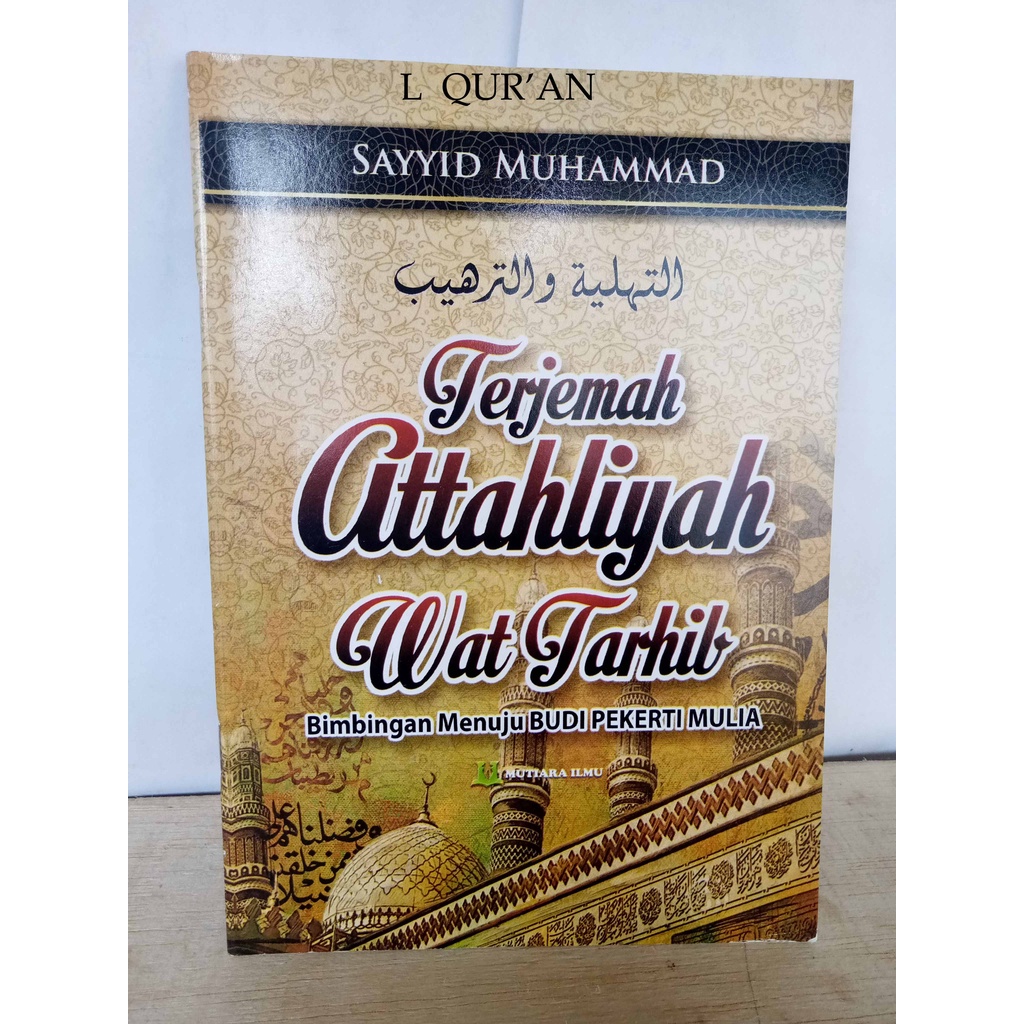 Jual Terjemah Kitab ATTAHLIYAH WAT TARHIB | Terjemah Tahliya Wa Tarib ...